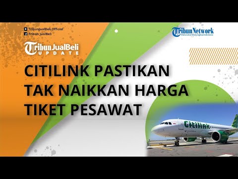 Airport Tax Rates Increase, Citilink Ensures Not to Increase Airline Ticket Prices