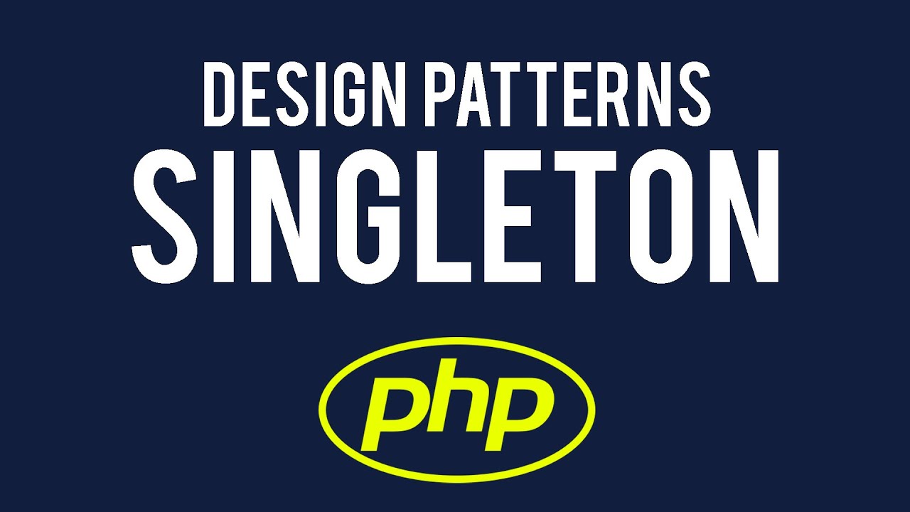 Singleton Design Pattern in PHP | Quick Programming Tutorial
