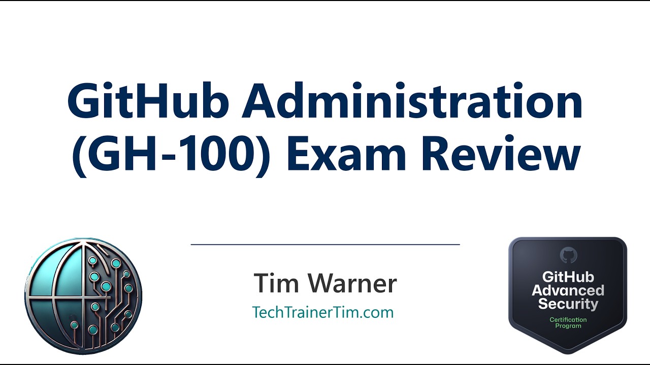 GitHub Administration (GH-100) Cert Exam Review