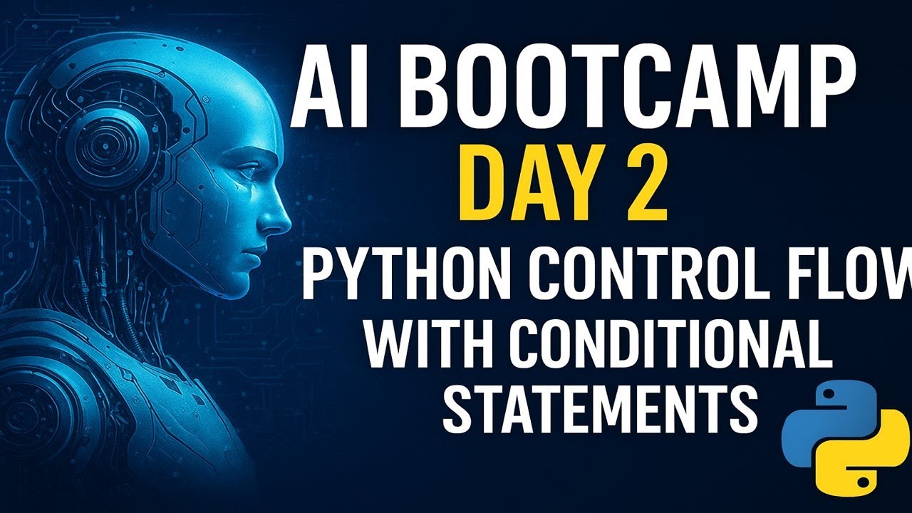 AI Bootcamp Day 2 | Python Control Flow with Conditional Statements
