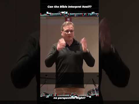 Can the Bible Interpret Itself?
