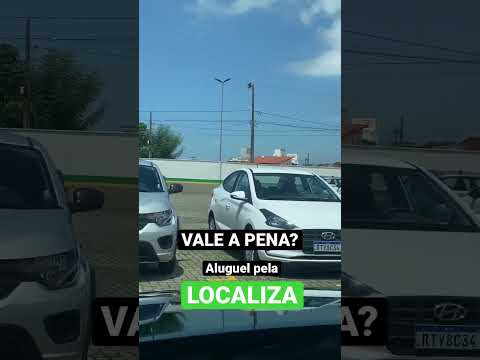 ALUGAR NA LOCALIZA VALE A PENA? 🤨 avaliação