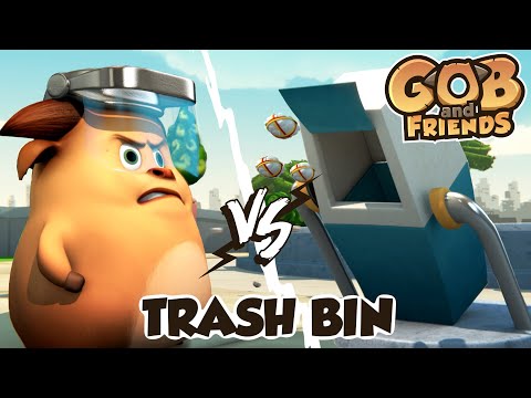 Gob and Friends - Trash Bin | Funny Animated Videos | 3d Cartoon for kids