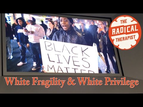 White Fragility & White Privilege
