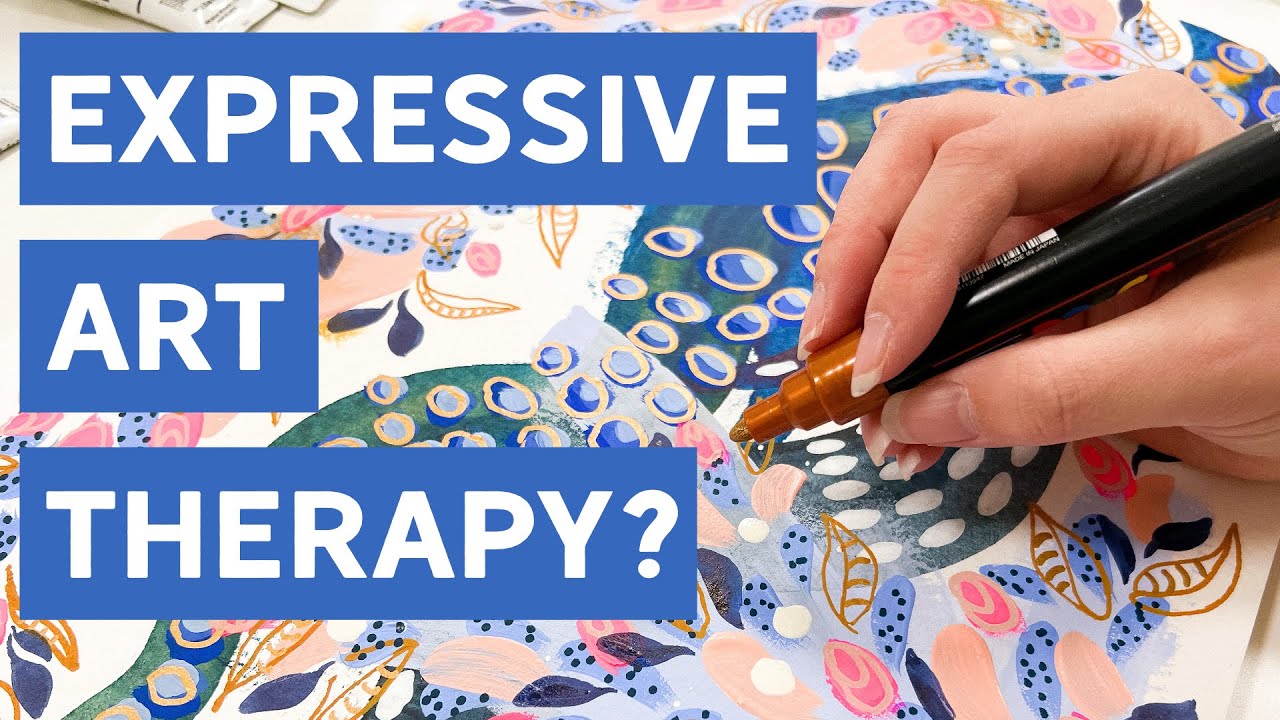 What Is Expressive Arts Therapy and How Can It Help, Healing With Art