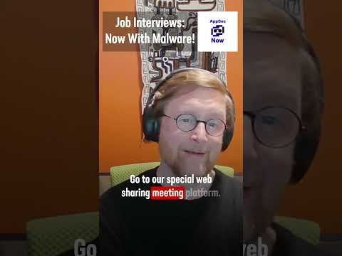 Malware Social Engineering Tricking You With A Job Interview - AppSec Now