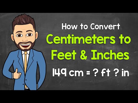 Converting Centimeters to Feet & Inches | Math with Mr. J