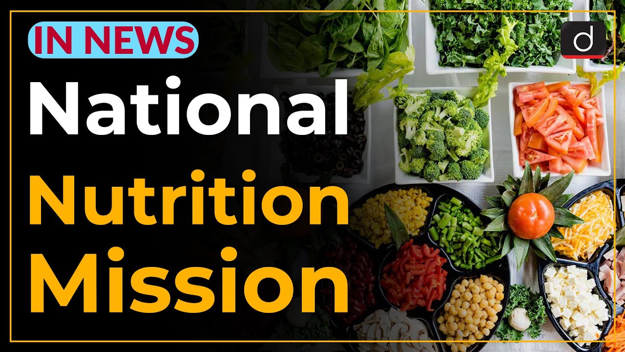 National Nutrition Mission - IN NEWS | Drishti IAS English