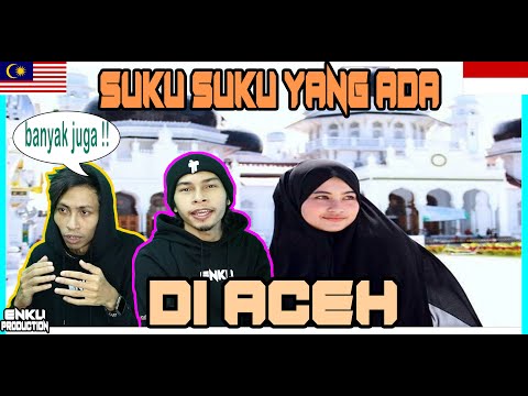 MALAYSIA REACTION | SUKU SUKU YANG ADA DI ACEH