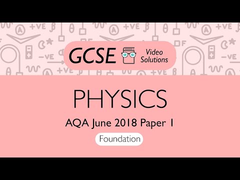 Physics GCSE - June 2018 Paper 1F | PMT Education