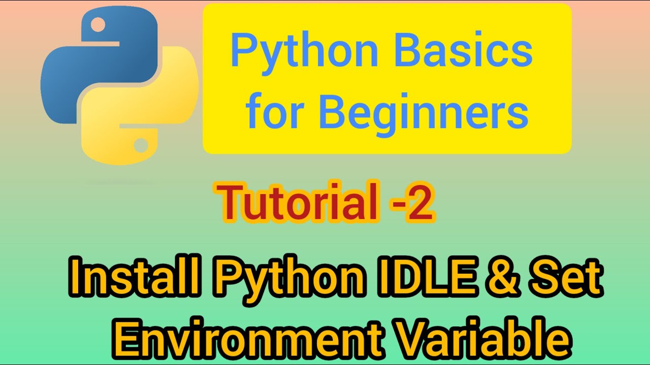 How to Download and Install Python IDLE & Set Environment Variable | Tutorial-2 #python #python3