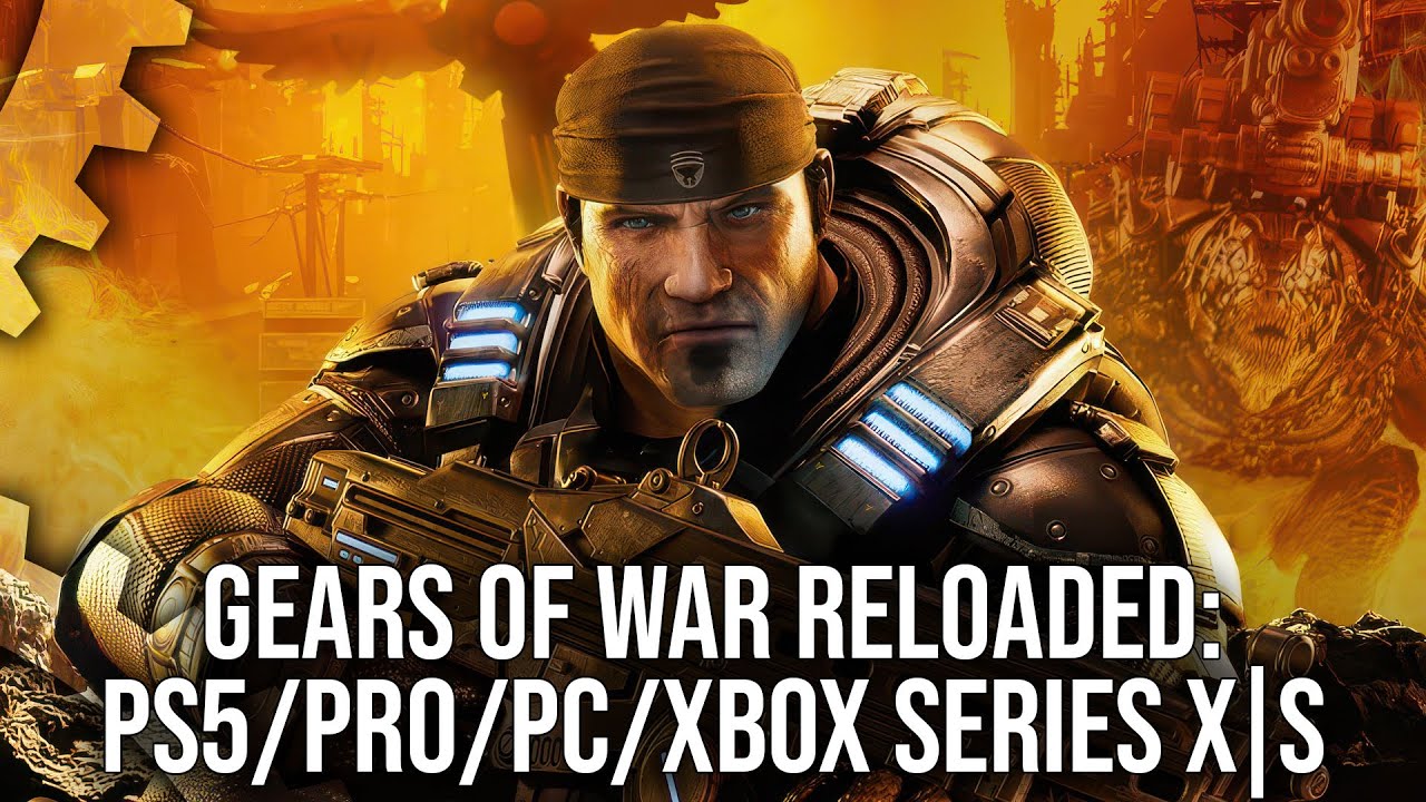 Gears of War Reloaded - DF Review - PS5/PS5 Pro/Xbox Series X|S/PC - The New Ultimate Edition?