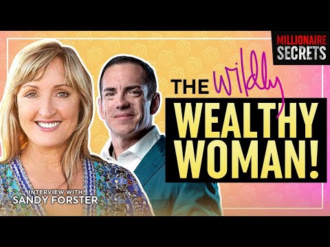 SANDY FORSTER | Welfare To Millionaire Through The Law of Attraction | Millionaire Secrets
