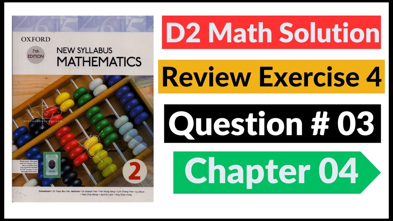 Review Exercise 4 Question no 3  Oxford New Syllabus Math's ||Chapter 4|| D2 Solutions | O-levels