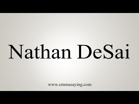 How to Pronounce Nathan DeSai