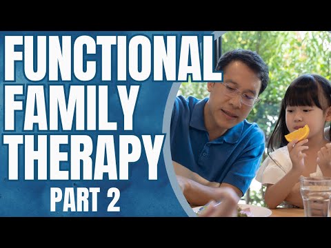 Functional Family Therapy | Part 2