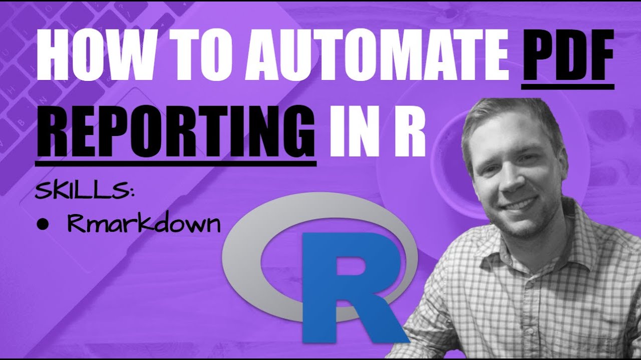 How to Automate PDF Reporting with R
