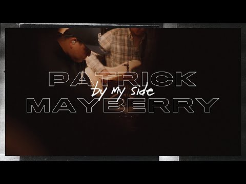 By My Side Lyrics - Patrick Mayberry