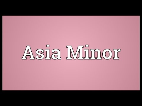 Asia Minor Meaning
