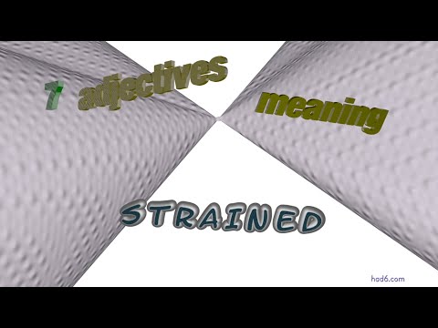 strained - 9 adjectives having the meaning of strained (sentence examples)
