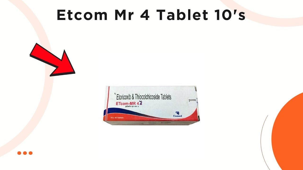 Etcom Mr 4 Tablet Uses, Side Effects & Dosage Explained!