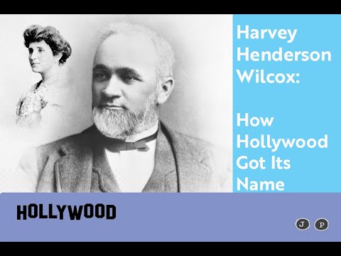 Episode 2: Harvey Henderson Wilcox - How Hollywood Got Its Name