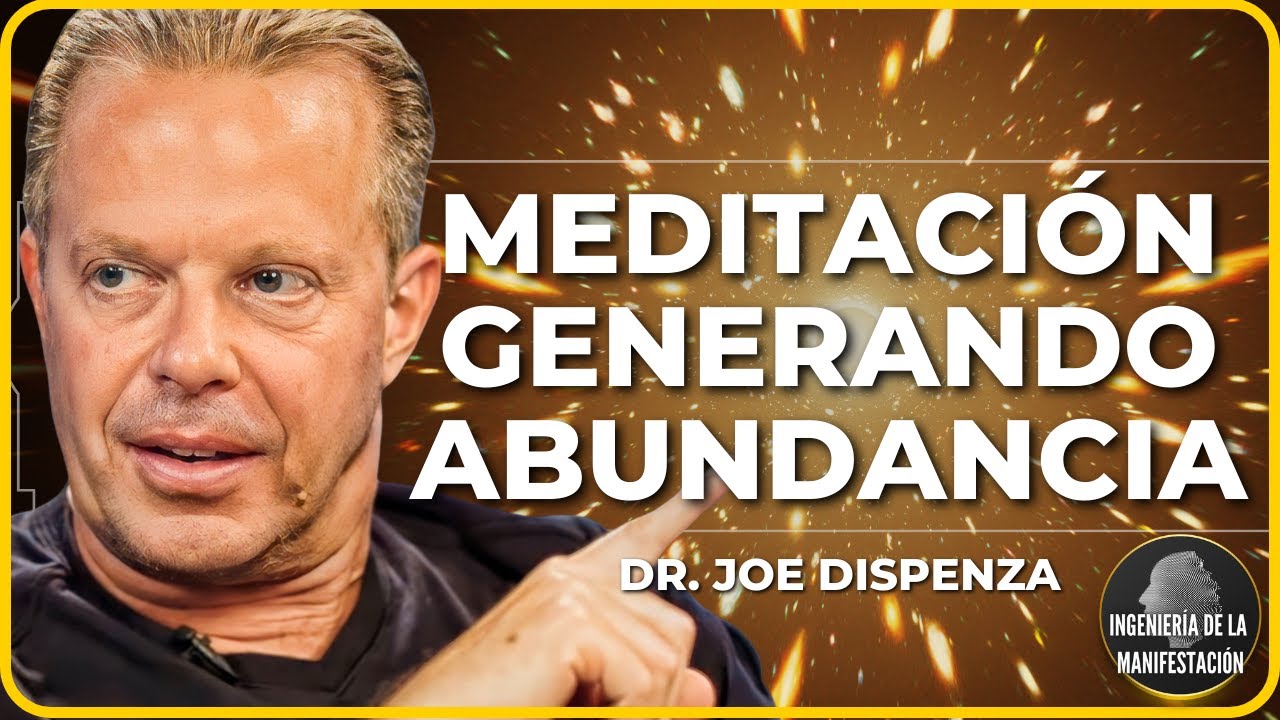 🔴NUEVA MEDITACIÓN GUIADA del DR JOE DISPENZA | GENERANDO ABUNDANCIA ILIMITADA 2023
