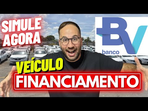 FINANCIAMENTO de VEÍCULO Banco BV [SIMULE ONLINE na HORA]
