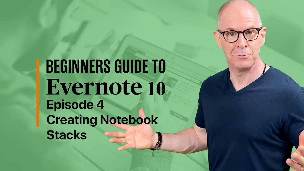 Beginners Guide To Evernote | How To Create Stacks