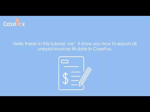 How to Export All Unpaid Invoices till Date in CaseFox | Law Firm Invoicing Software