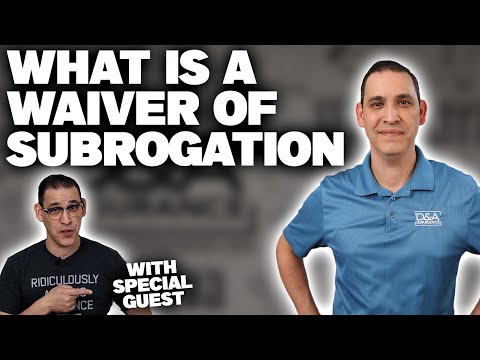 What is a Waiver of Subrogation?