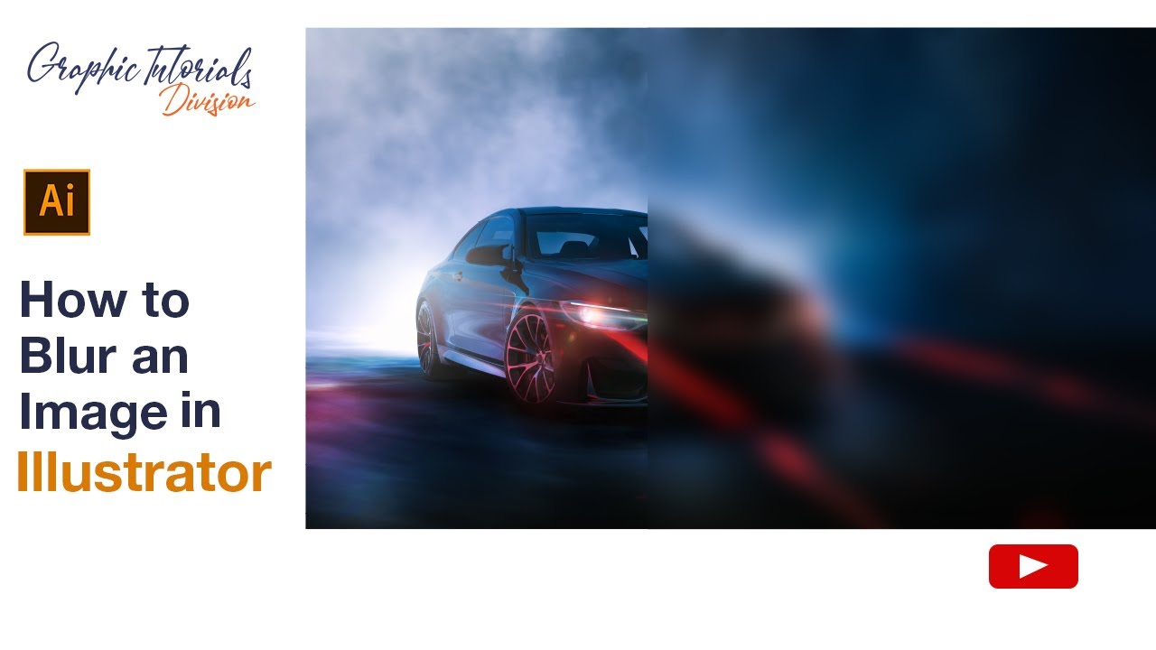 How to Blur an Image in Adobe Illustrator