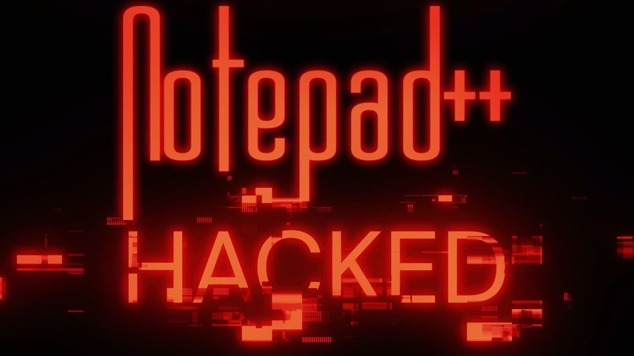 Notepad++ HACKED -- Update Immediately!