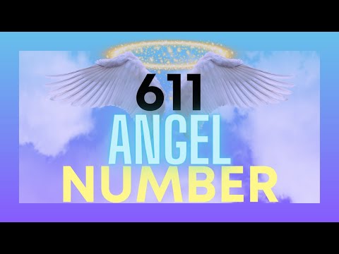 The Powerful Message Behind Angel Number 611: Trust in Your Path