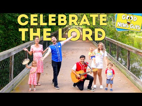 Celebrate The Lord! πΆ | Good News Guys! | Christian Songs for Kids!