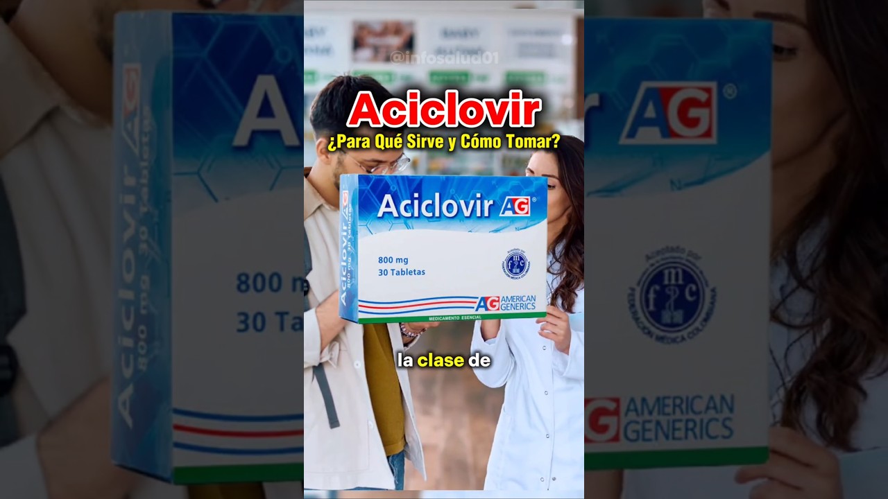 Aciclovir Tabletas 400 mg para qué sirve y Cómo se Toma