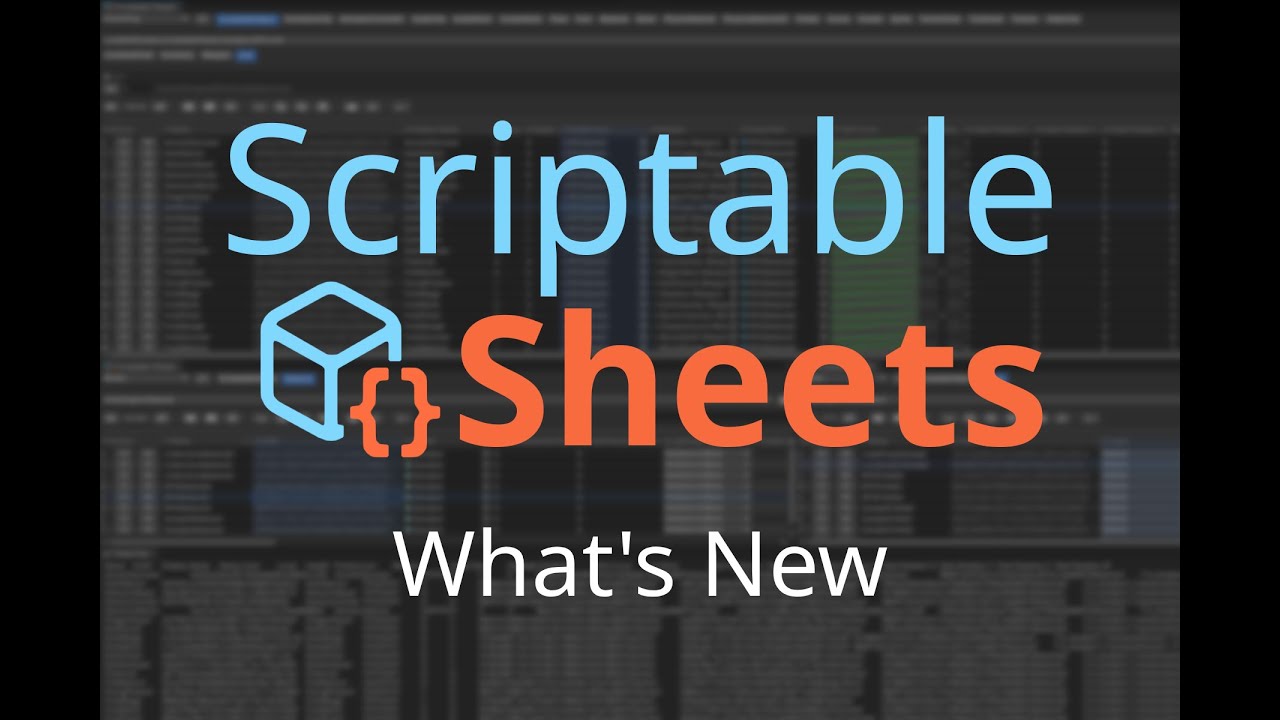 Scriptable Sheets: What's New