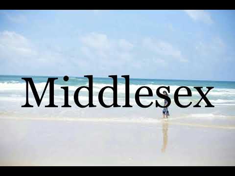 How To Pronounce Middlesex๐๐๐๐๐๐Pronunciation Of Middlesex