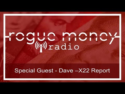 RMR: Special Guest – Dave – X22 Report – X22 Spotlight (10/31/2017 ...