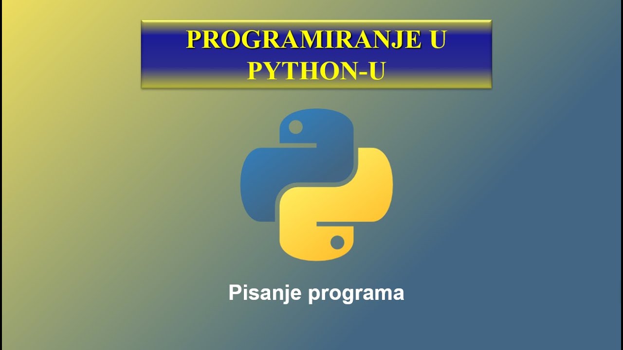 Python 5 - Pisanje programa