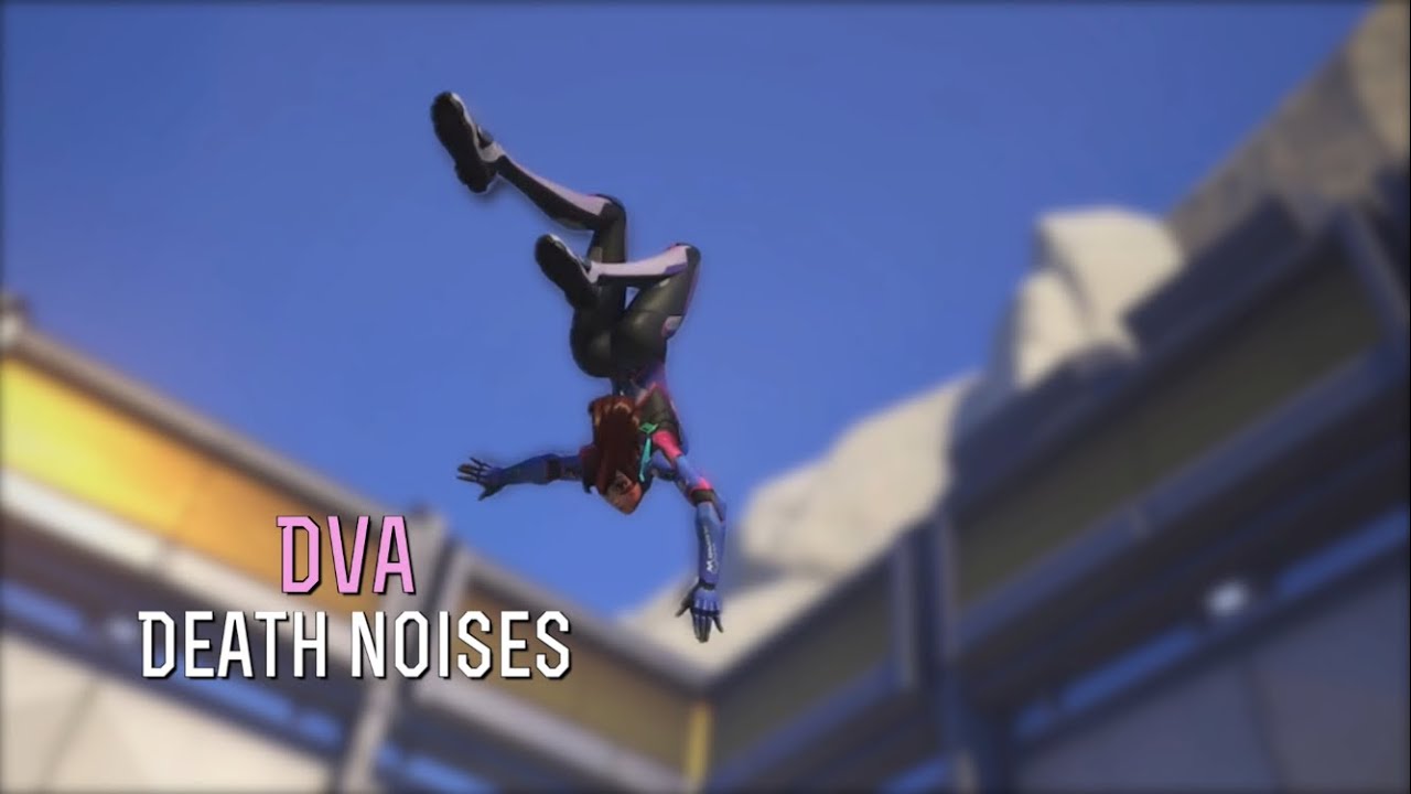 Dva’s Death Noises