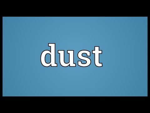 Dust Meaning