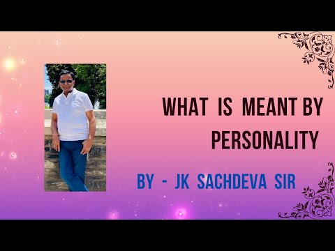 What is meant by "Personality" (personality के मायने)