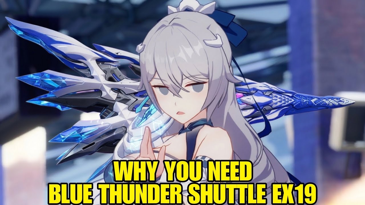 Honkai Impact 3 v8.8 - Why You Need Blue Thunder Shuttle Ex19