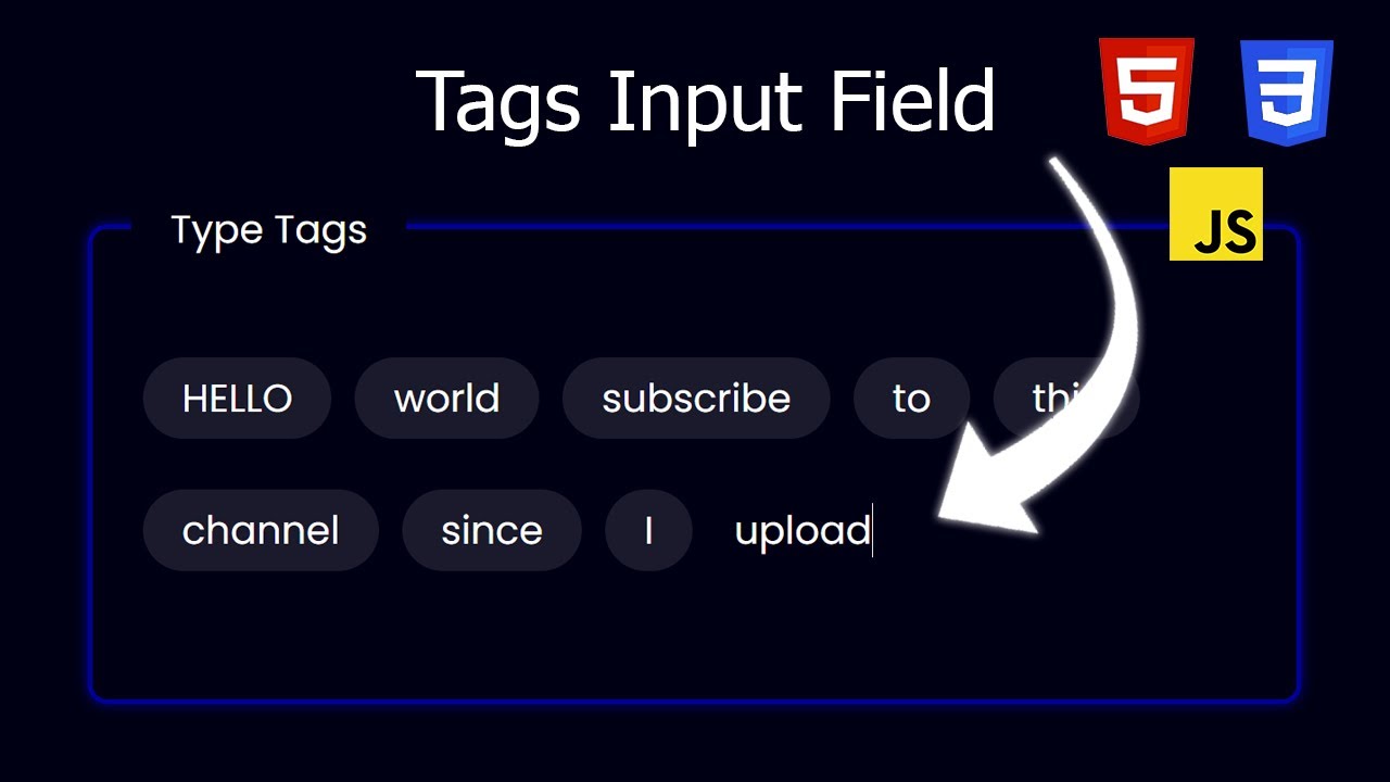 Create a Beautiful Tags Input Field with HTML, CSS and JavaScript