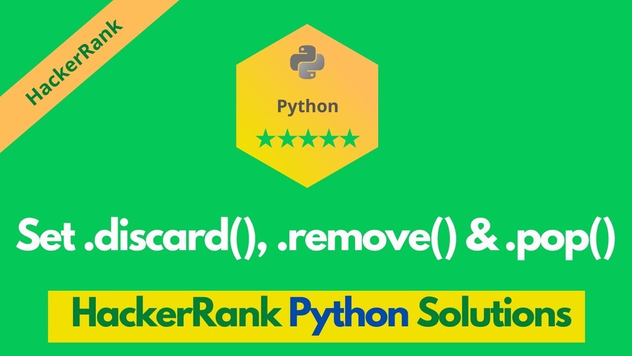 HackerRank Set .discard(), .remove() & .pop() problem solution in Python | Python problems solutions