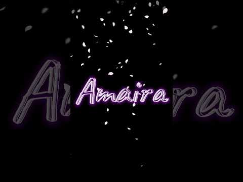 #girlbabyname | Amaira Name Editing