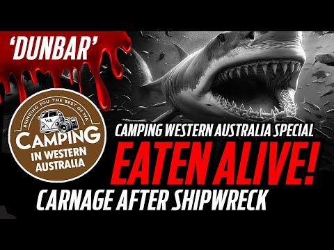 TRAGIC DUNBAR Shipwreck - Camping Western Australia
