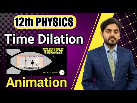 Time Dilation class 12 | Derivation | consequence of special theory of relativity | MDCAT | in urdu
