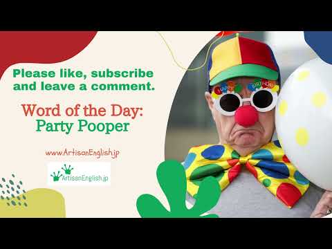 Word of the Day: Party Pooper